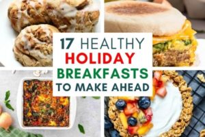 17 Healthy Holiday Breakfasts You Can Make Ahead