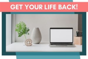 Get Your Life Back 7 Day Email Challenge - Healthy Happy Impactful