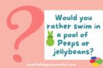 55 Fun Easter Would You Rather Questions For Kids