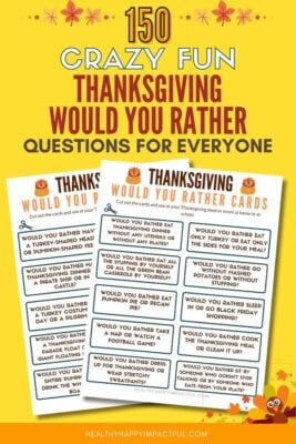 150 Crazy Fun Thanksgiving Would You Rather Questions to Gobble Up