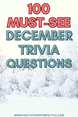 100 December Trivia Questions (Do You Know These Fun Facts?) 2024