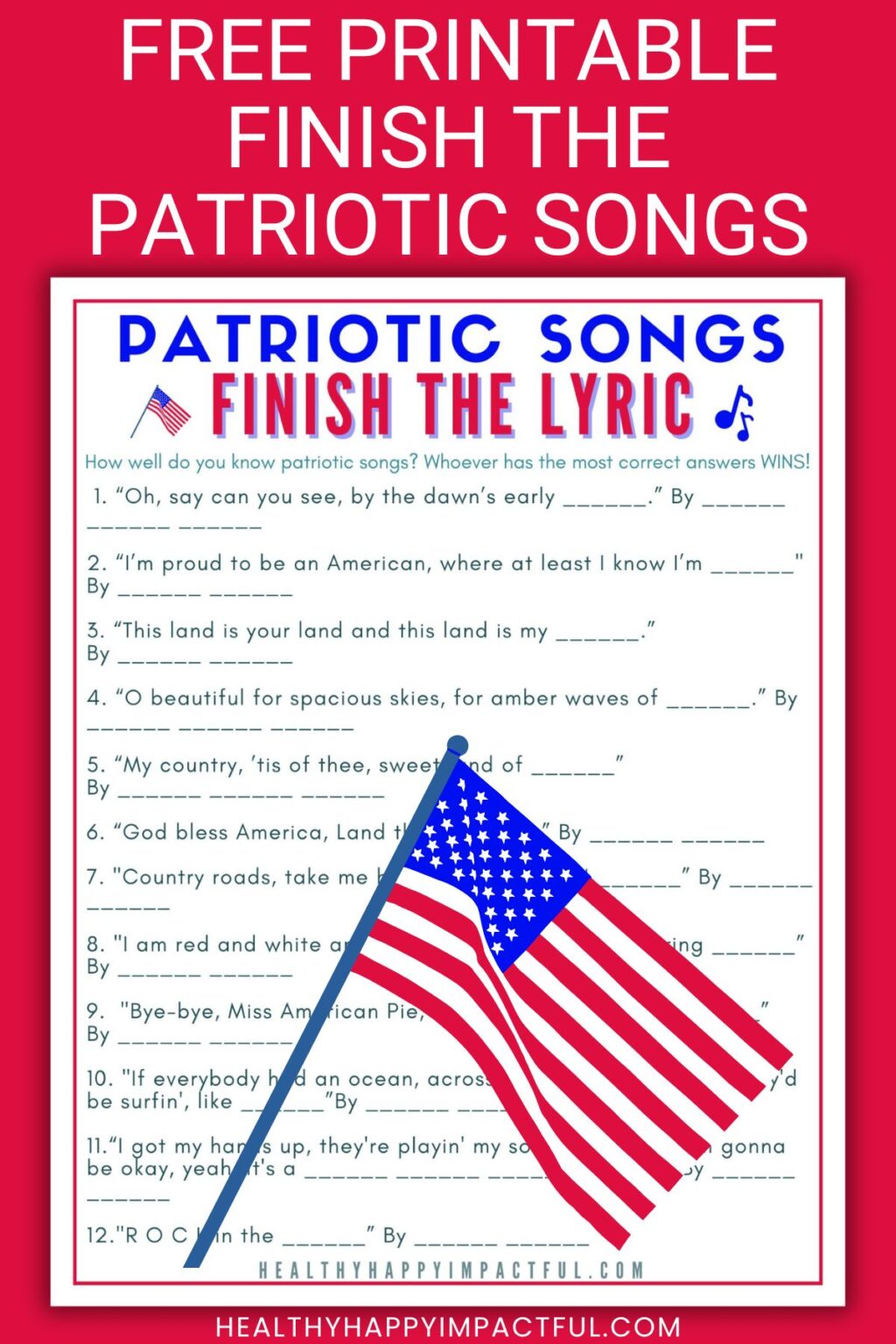 50 Finish The Patriotic Song Lyrics Questions (+Free Printable!)