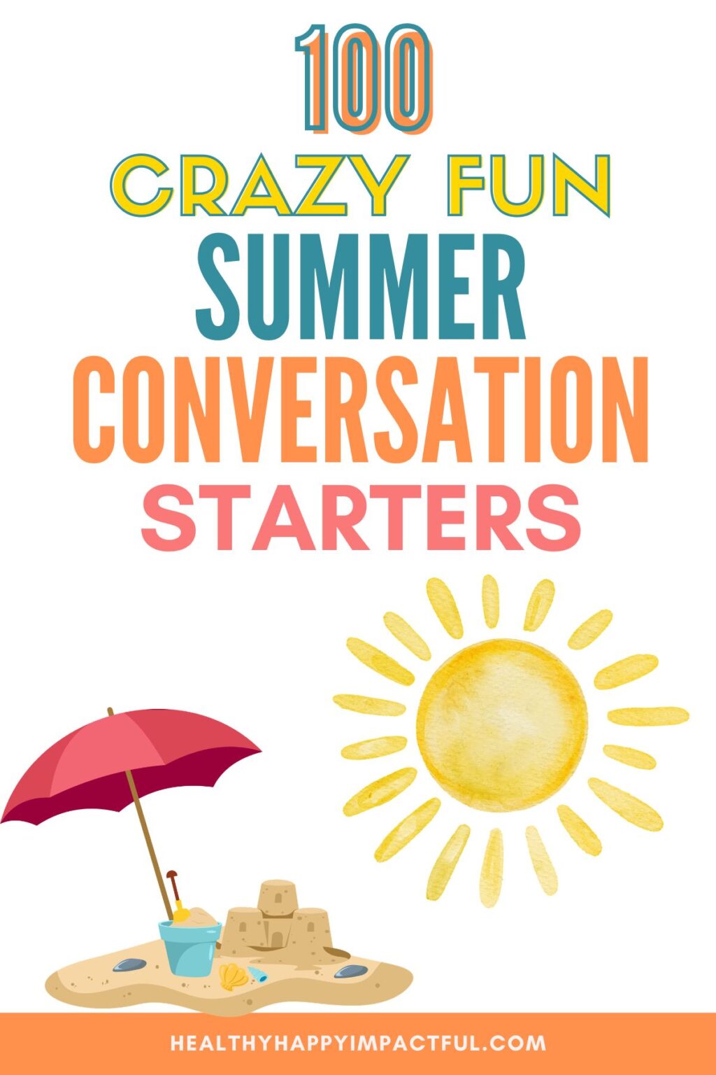 100 Summer Conversation Starters That Turn Moments Into Memories